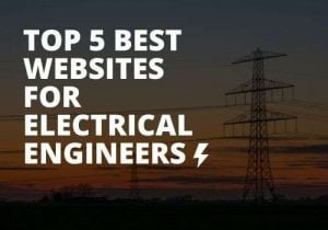 Top 5 Best Websites for Electrical Engineers | Engineering Katta