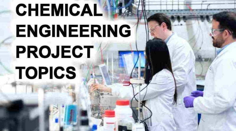 Latest Chemical Engineering Project Topics Engineering Katta