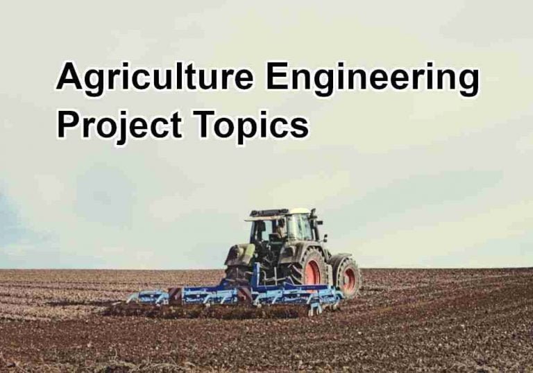 Agriculture Engineering Project Topics Updated 2025 | EnggKatta