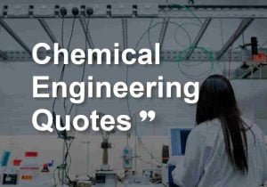 Inspirational Chemical Engineering Quotes | Engineering Katta